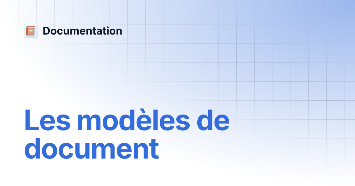 Les modèles de document | Documentation